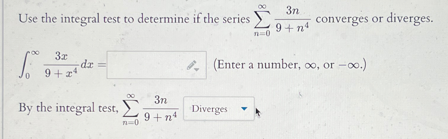 Solved Use the integral test to determine if the series | Chegg.com