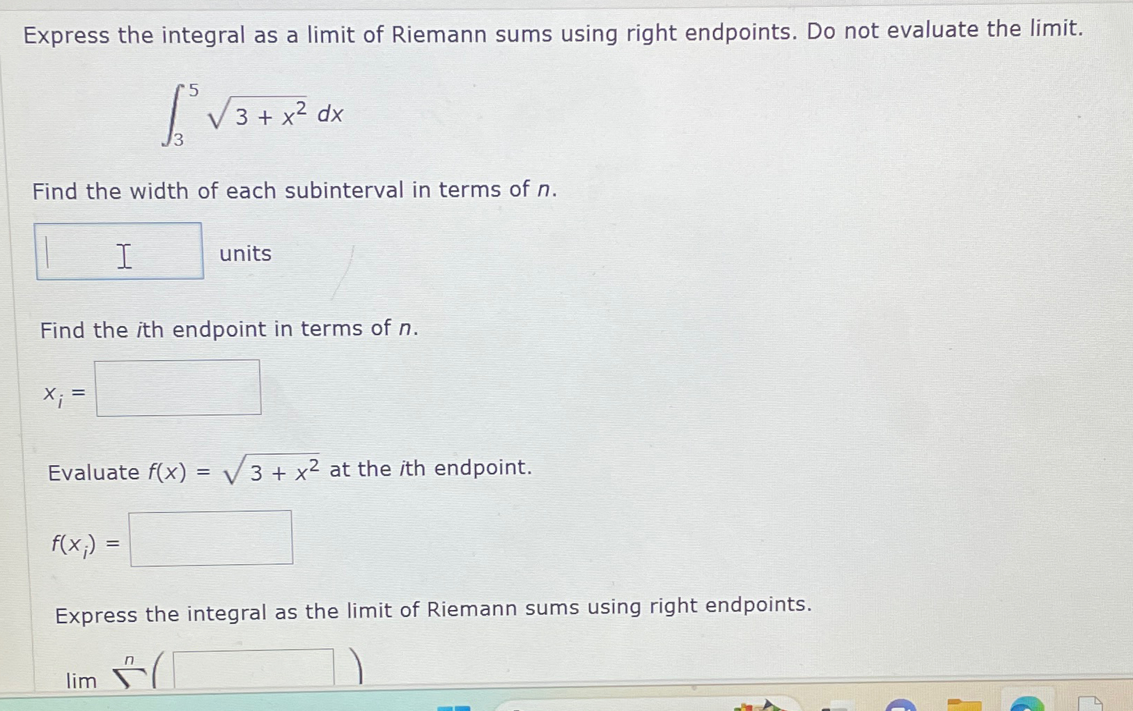 Solved Express the integral as a limit of Riemann sums using | Chegg.com