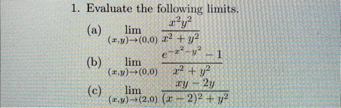 Solved 1. Evaluate the following limits. (a) | Chegg.com