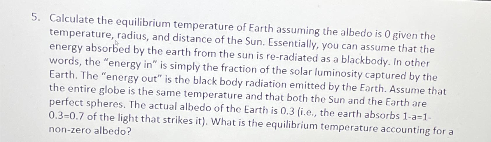 Solved Calculate the equilibrium temperature of Earth | Chegg.com