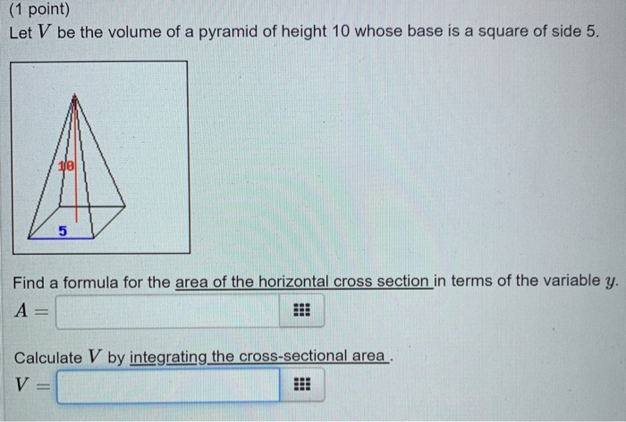 Solved (1 point) Let V be the volume of a pyramid of height | Chegg.com
