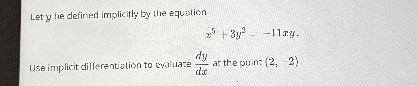 Solved Let y ﻿be defined implicitly by the | Chegg.com