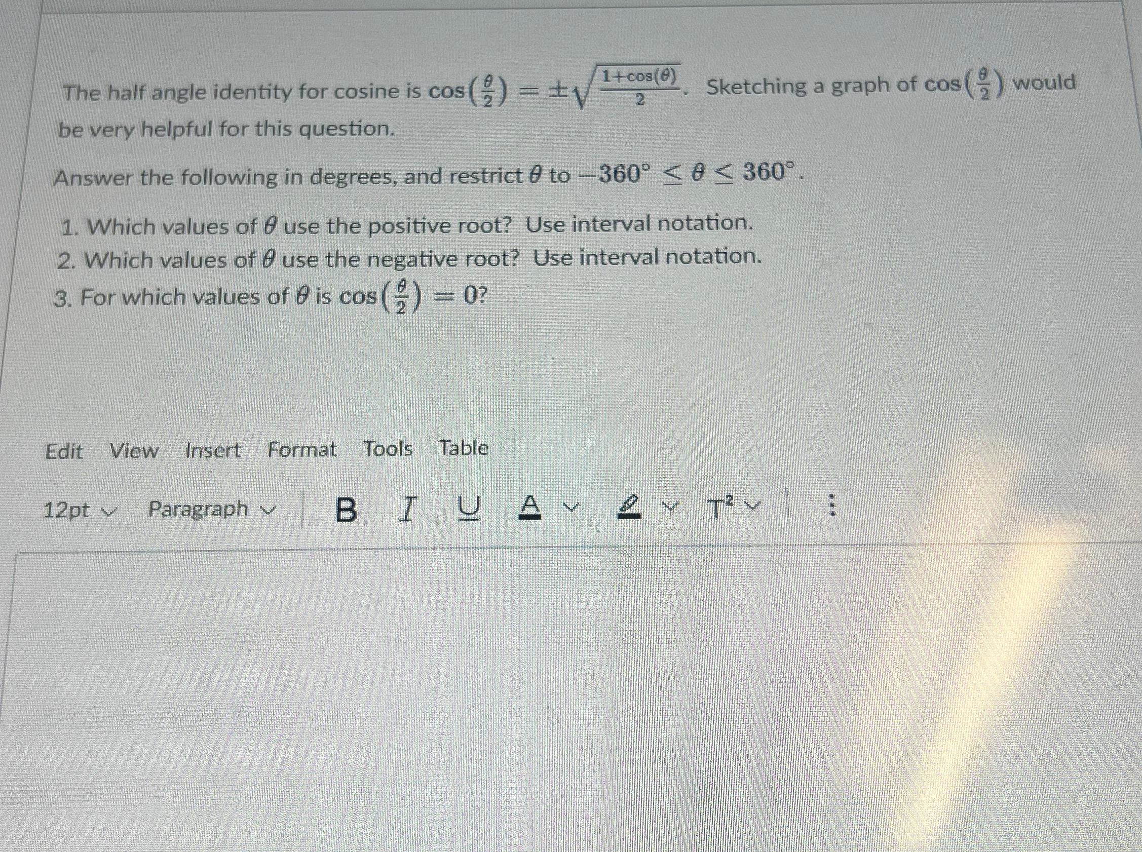 Solved The half angle identity for cosine is | Chegg.com