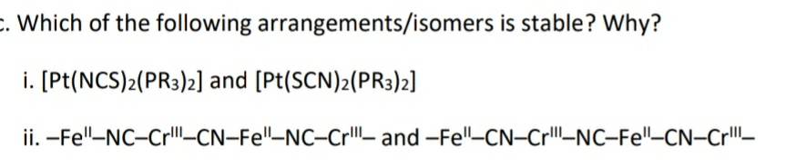 Solved Which of the following arrangements/isomers is | Chegg.com