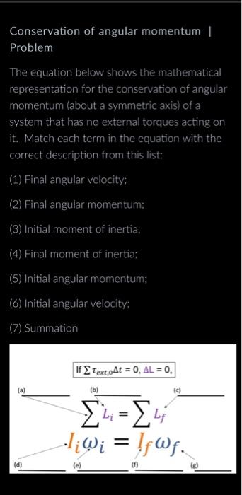 Solved Conservation of angular momentum | Problem The | Chegg.com