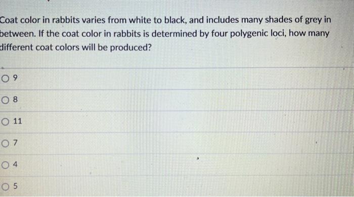 Coat color in rabbits varies from white to black, and | Chegg.com