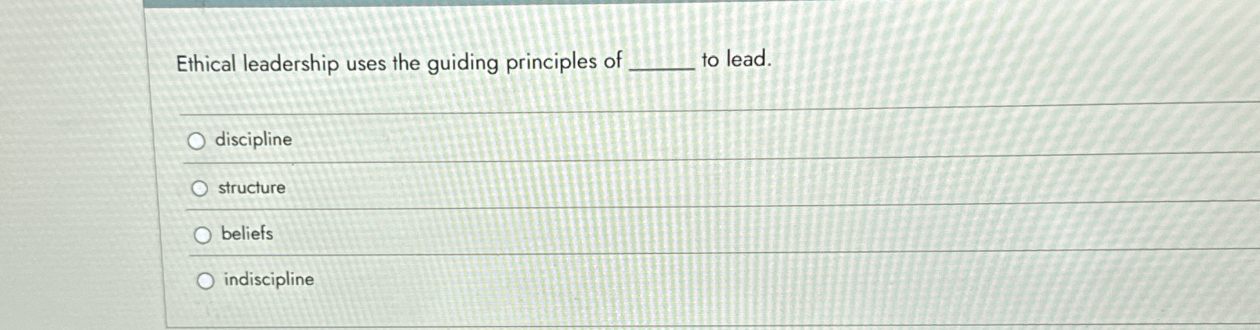 Solved Ethical leadership uses the guiding principles of to | Chegg.com