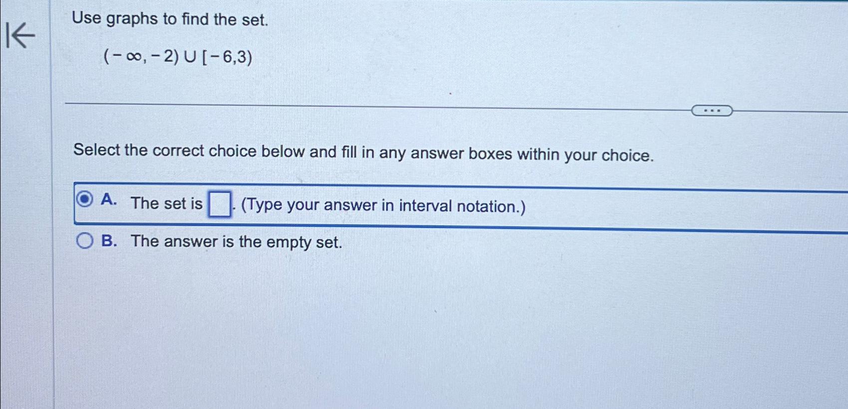 Solved Use graphs to find the set.(-∞,-2)∪[-6,3)Select the | Chegg.com