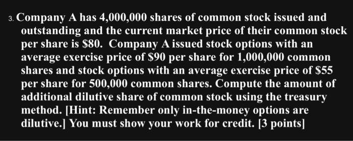 Solved 3. Company A has 4,000,000 shares of common stock | Chegg.com
