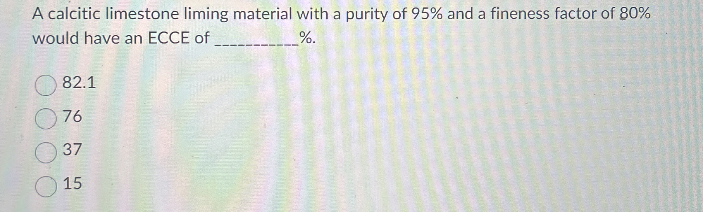 Solved A Calcitic Limestone Liming Material With A Purity Of