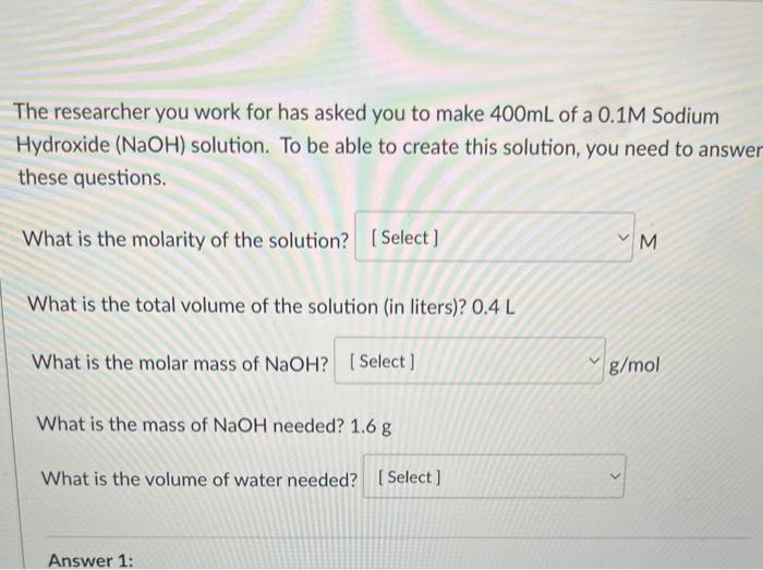 Solved The researcher you work for has asked you to make 400 | Chegg.com
