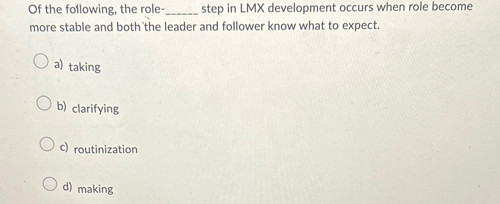 Solved Of the following, the role- ﻿step in LMX development | Chegg.com
