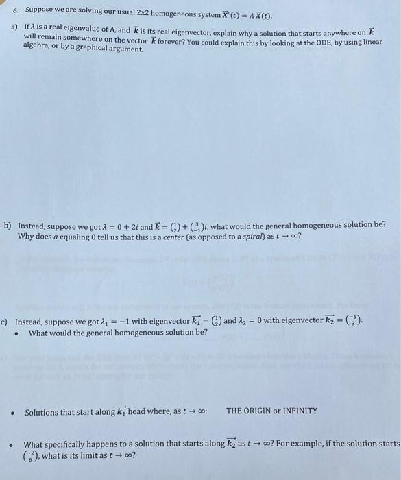 Solved 6. Suppose we are solving our usual 2x2 homogeneous | Chegg.com
