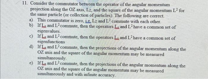 Solved 11. Consider the commutator between the operator of | Chegg.com