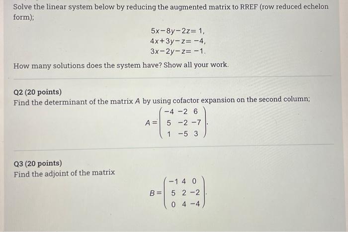 Solved Solve the linear system below by reducing the | Chegg.com