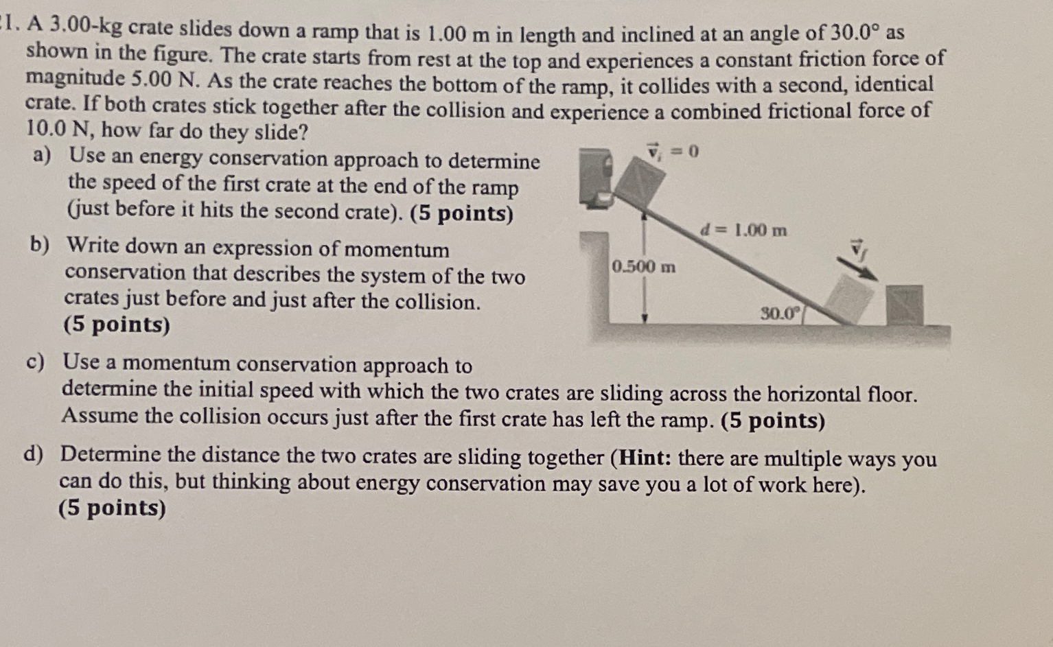 Solved A 3.00-kg ﻿crate slides down a ramp that is 1.00m ﻿in | Chegg.com