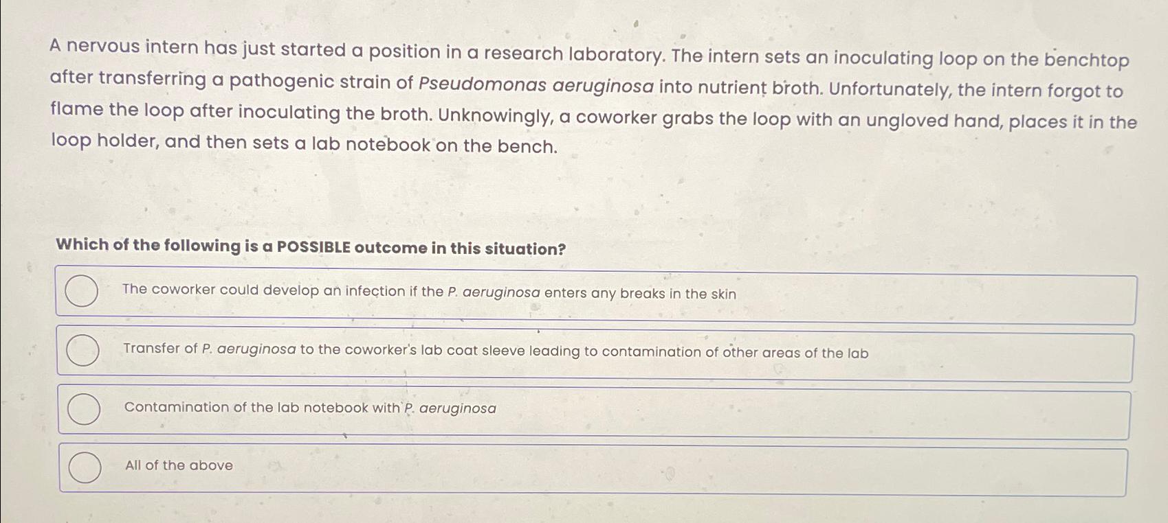 Solved A nervous intern has just started a position in a | Chegg.com