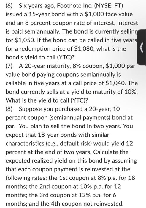 Solved (6) Six years ago, Footnote Inc. (NYSE: FT) issued a | Chegg.com