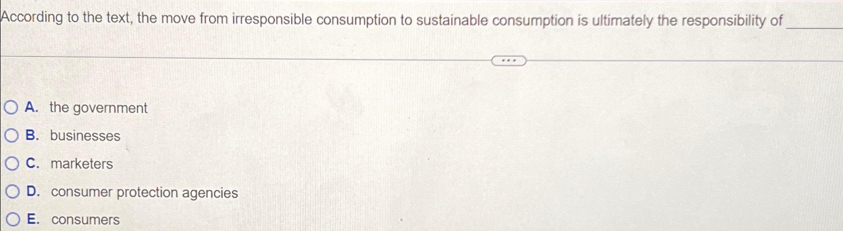 Solved According to the text, the move from irresponsible | Chegg.com