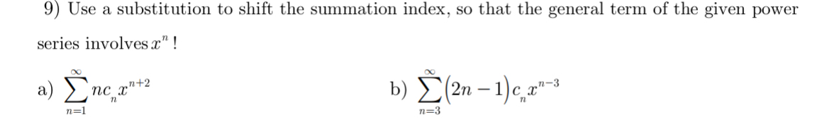 Solved Use a substitution to shift the summation index, so | Chegg.com