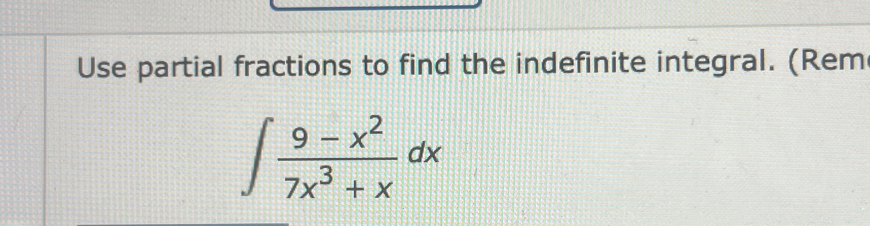 Solved Use partial fractions to find the indefinite | Chegg.com