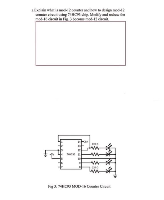 Solved 2. Explain what is mod-12 counter and how to design | Chegg.com