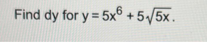 Solved y=5x6+55x | Chegg.com