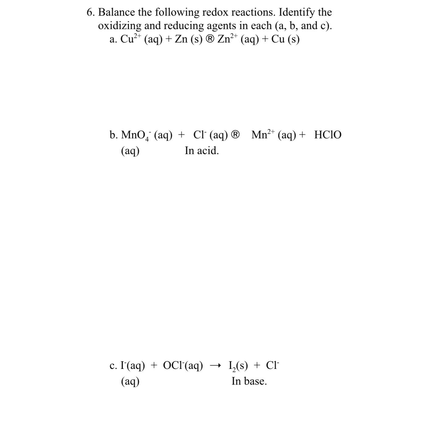 Solved Balance the following redox reactions. Identify the | Chegg.com