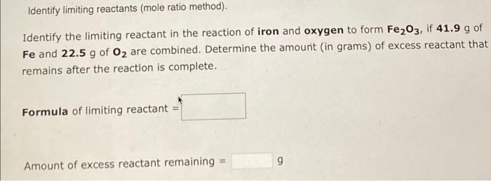Solved Identify limiting reactants (mole ratio method). | Chegg.com