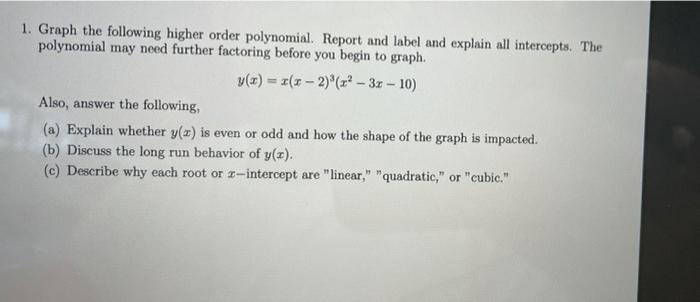 Solved 1. Graph the following higher order polynomial. | Chegg.com