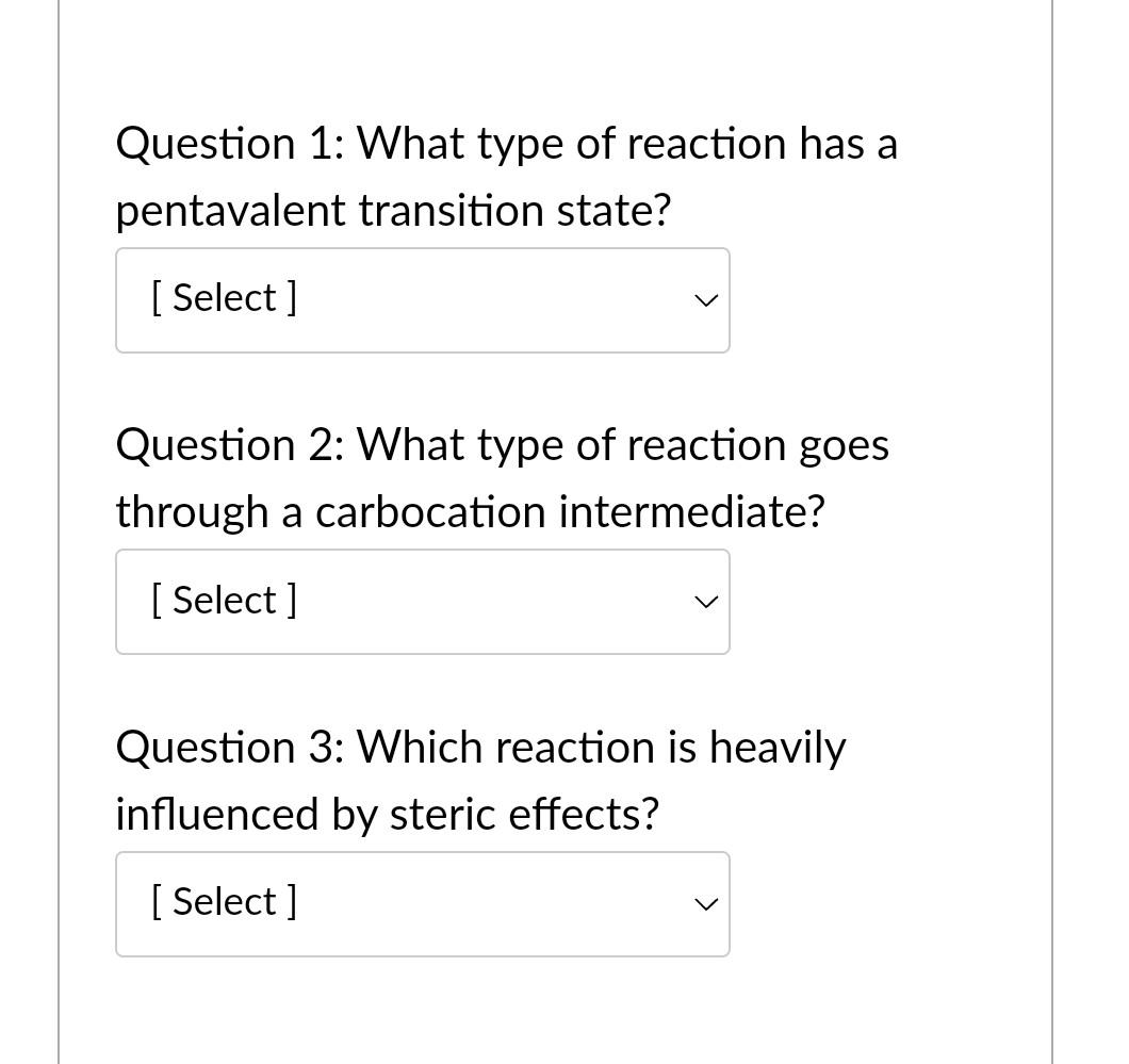 Solved Question 1: What type of reaction has a pentavalent | Chegg.com
