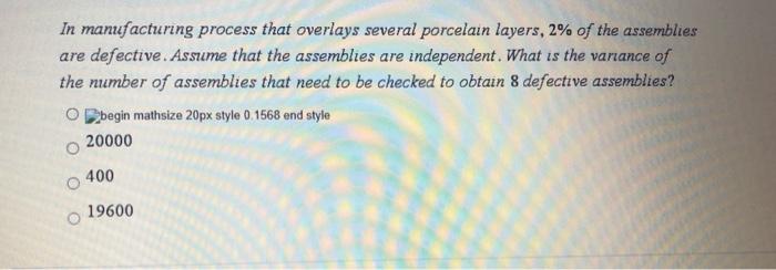 Solved In manufacturing process that overlays several | Chegg.com