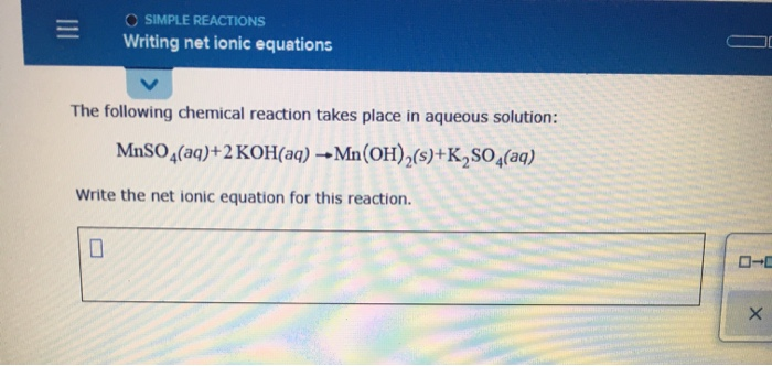 Solved O SIMPLE REACTIONS Writing net ionic equations The | Chegg.com