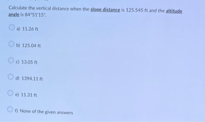 Solved Calculate the vertical distance when the slope | Chegg.com