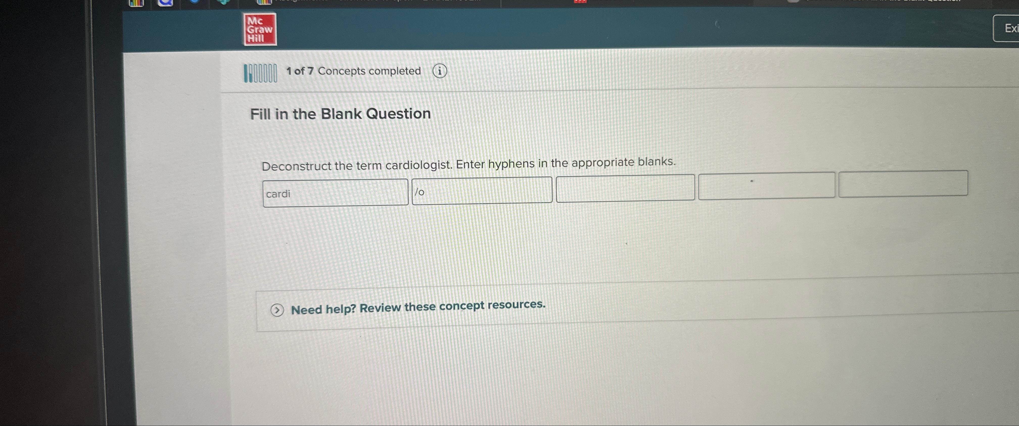 Solved McGraw1 ﻿of 7 ﻿Concepts completed(i)Fill in the Blank | Chegg.com