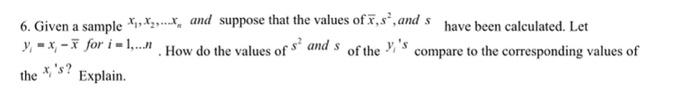 Solved 6. Given a sample x1,x2,…xn and suppose that the | Chegg.com
