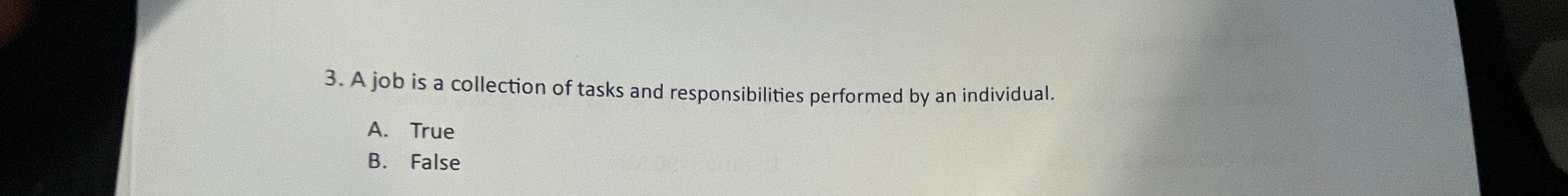 Solved A job is a collection of tasks and responsibilities | Chegg.com