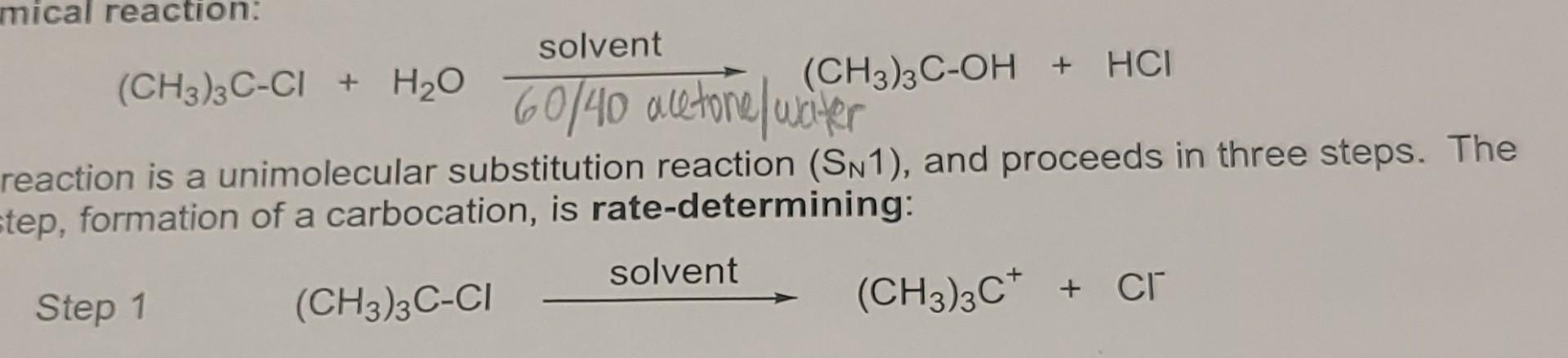 Solved mical reaction: solvent (CH3)3C-Cl + H2O 60/40 | Chegg.com