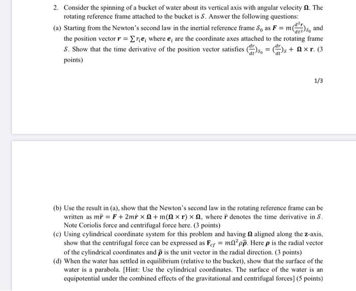 Solved 2. Consider the spinning of a bucket of water about | Chegg.com