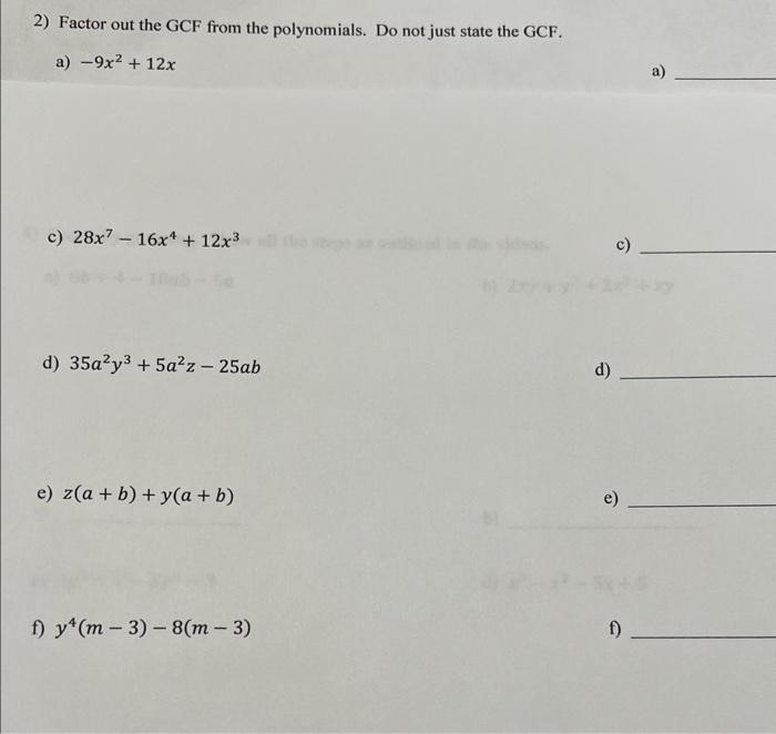 Solved 2) Factor out the GCF from the polynomials. Do not | Chegg.com