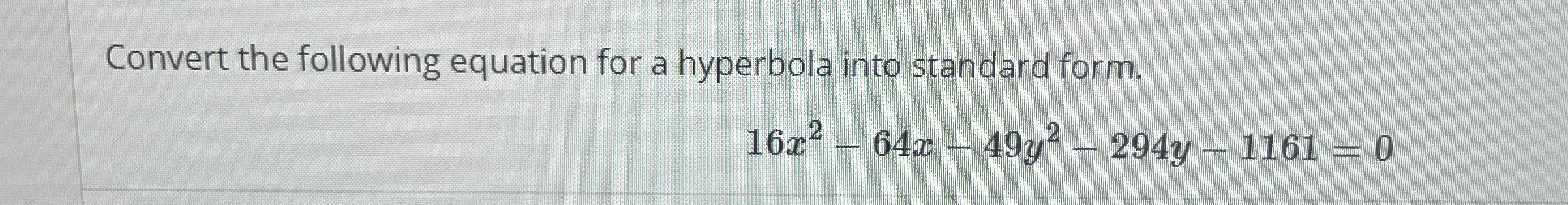 Solved Convert the following equation for a hyperbola into | Chegg.com