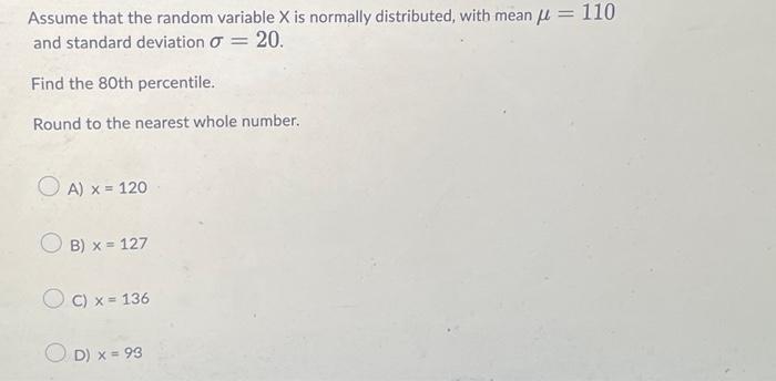 Solved Assume that the random variable X is normally | Chegg.com