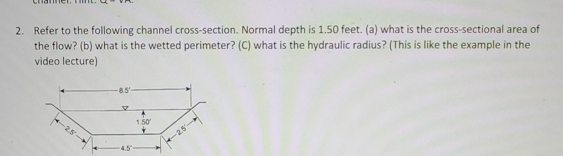 Solved Refer to the following channel cross-section. Normal | Chegg.com