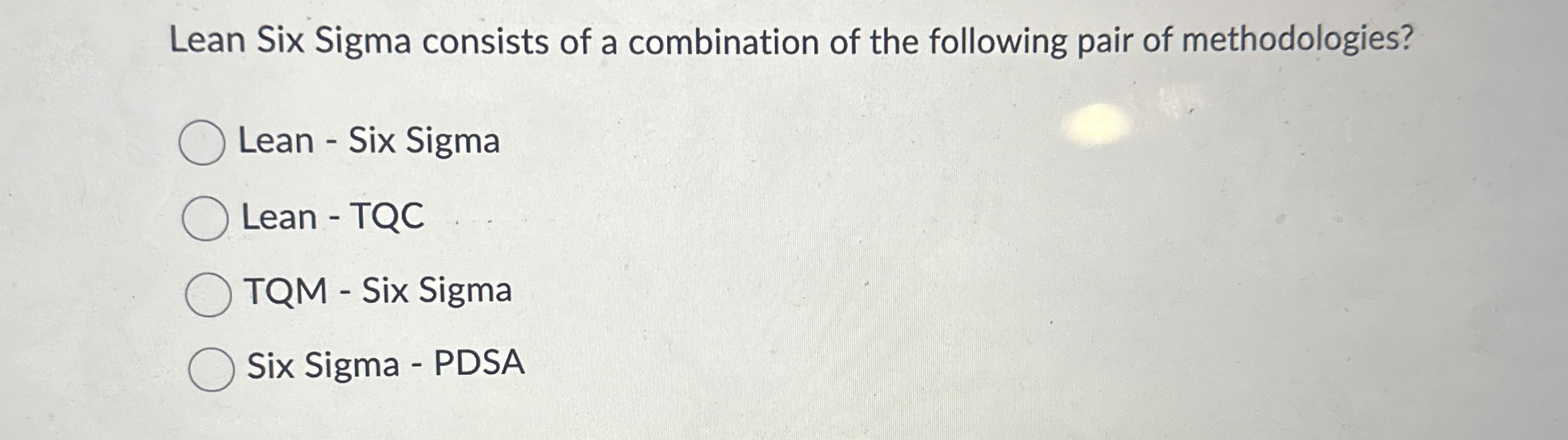 Solved Lean Six Sigma consists of a combination of the | Chegg.com