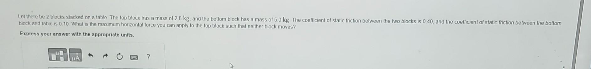 Solved block and table is 0.10 What is the maximum | Chegg.com