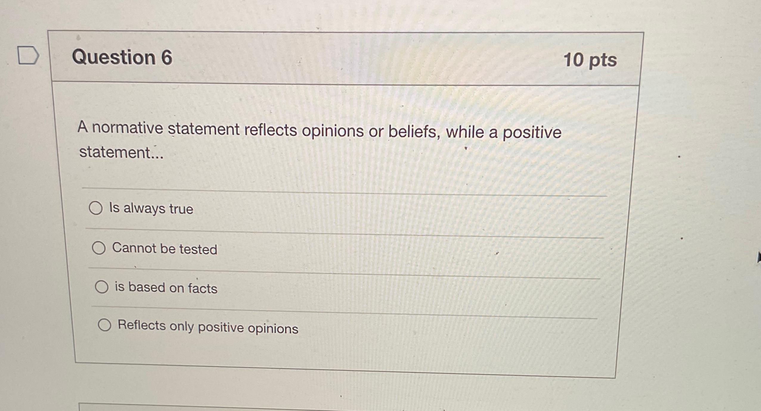 Solved Question 610 ﻿ptsA normative statement reflects | Chegg.com