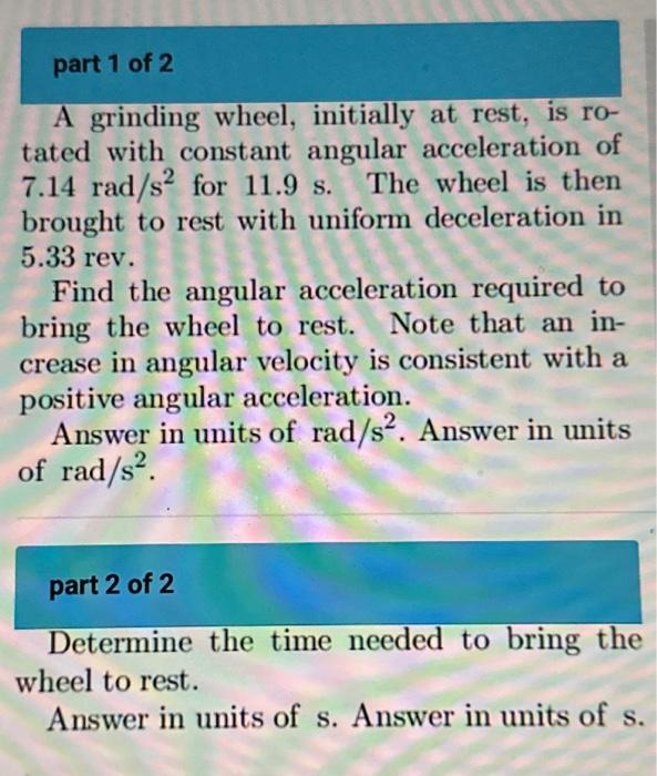Solved A Grinding Wheel Initially At Rest Is Rotated With