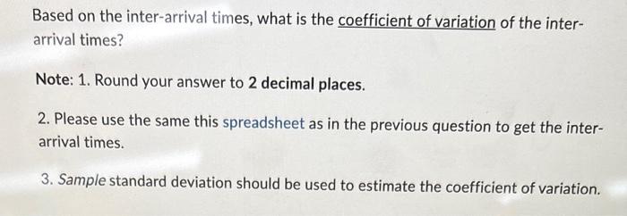 Solved Based on the inter-arrival times, what is the | Chegg.com