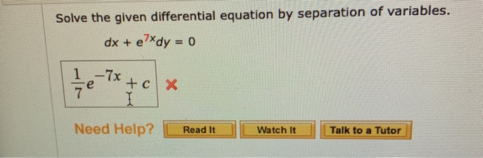 Solved Solve the given differential equation by separation | Chegg.com