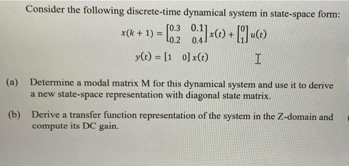 Consider the following discrete-time dynamical system | Chegg.com